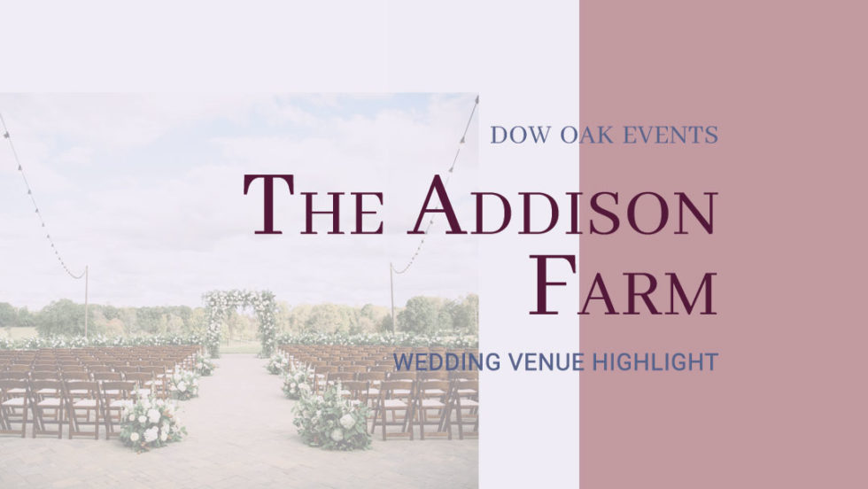 The Addison Farm - Dow Oak Events