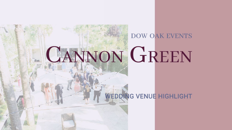 Cannon Green - Dow Oak Events
